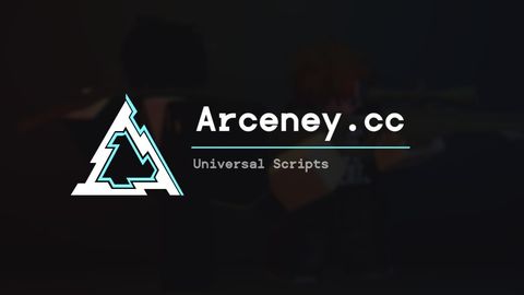 Universal Script 📌 | ArceneyCC — Roblox Scripts | ScriptBlox