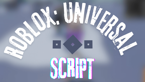 Universal Script 📌 | UNIVERSAL OP SCRIPT — Roblox Scripts | ScriptBlox