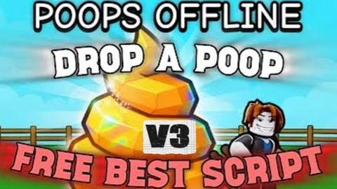 Universal Script 📌 | Drop A Poop SCRIPT V4 — Roblox Scripts | ScriptBlox