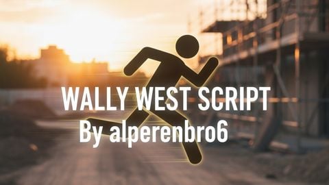 Universal Script 📌 | Wally West Animation — Roblox Scripts | ScriptBlox