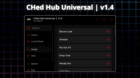 Universal Script 📌 | CHed Hub Universal — Roblox Scripts | ScriptBlox