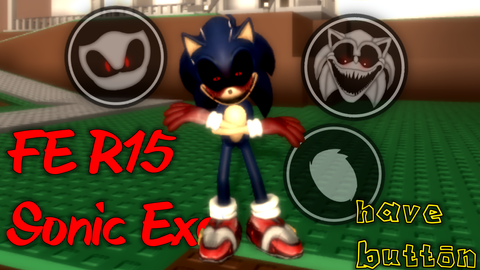 Universal Script 📌 | FE R15 Sonic exe — Roblox Scripts | ScriptBlox