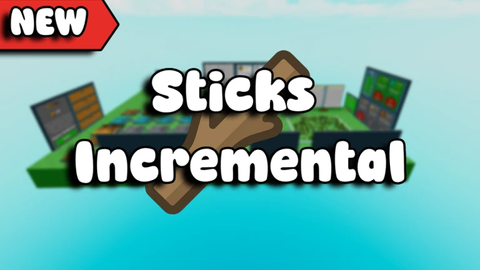 Sticks Incremental 🌲 | Auto Farm Auto Upgrade Auto Rebirth Auto Expand Area OP — Roblox Scripts ...