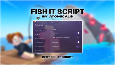 [🎃] Fish It! 🐟 | Atomic Hub Fish It — Roblox Scripts | ScriptBlox