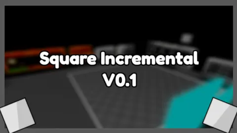 Square Incremental (BETA) | Cr4zy Hub — Roblox Scripts | ScriptBlox
