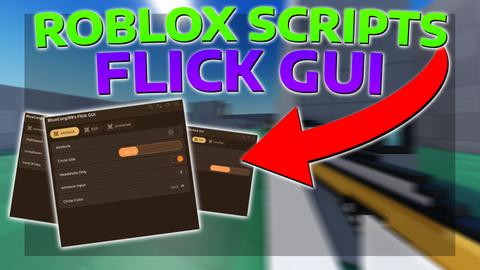 [FPS] Flick | OP Gui with a Variety of Different Features — Roblox ...