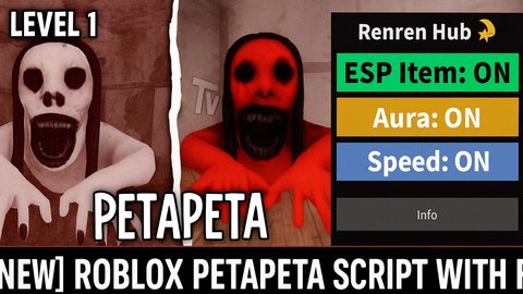 PETAPETA [Chapter2] | NEW SCRIPT FIX ESP ALL+AURA RENREN HUB — Roblox Scripts | ScriptBlox