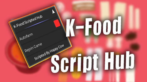 K-Food | Korean Food Auto farm Script — Roblox Scripts | ScriptBlox
