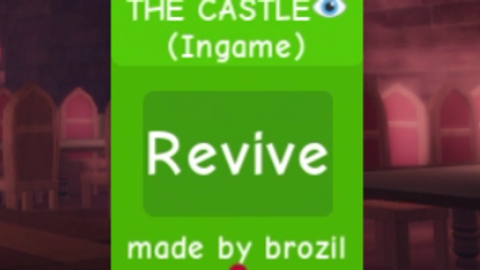 THE CASTLE👁️ [FANMADE] | Revive GUI — Roblox Scripts | ScriptBlox