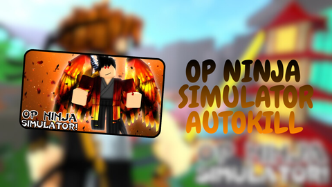 💥OP NINJA SIMULATOR🔥 | AUTOKILL — Roblox Scripts | ScriptBlox