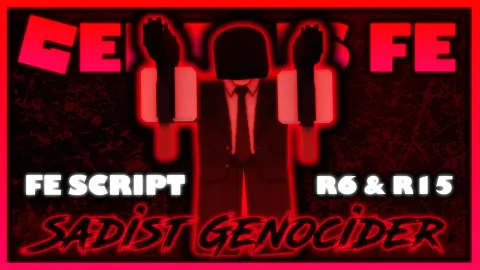 Universal Script 📌 | FE Sadist Genocider Script — Roblox Scripts | ScriptBlox