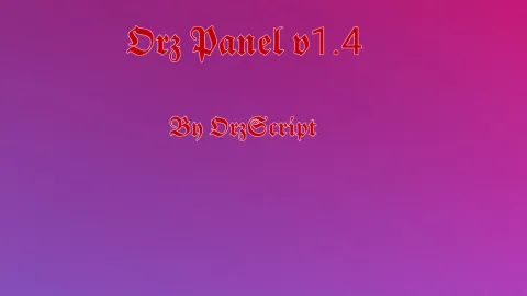 Universal Script 📌 | OrzPanel v1 dot 4 — Roblox Scripts | ScriptBlox