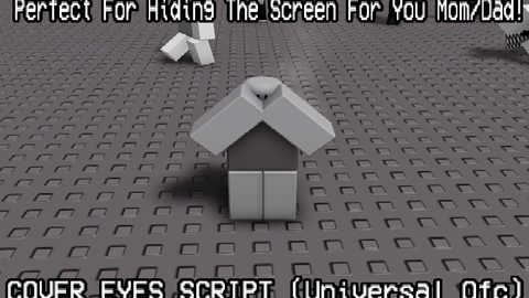 Universal Script 📌 | Cover Eyes Script V2 — Roblox Scripts | ScriptBlox