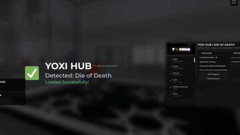 Die of Death | YOXI HUB — Roblox Scripts | ScriptBlox