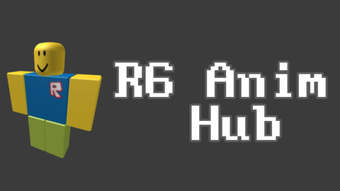 Universal Script 📌 | R6 Anim Hub — Roblox Scripts | ScriptBlox